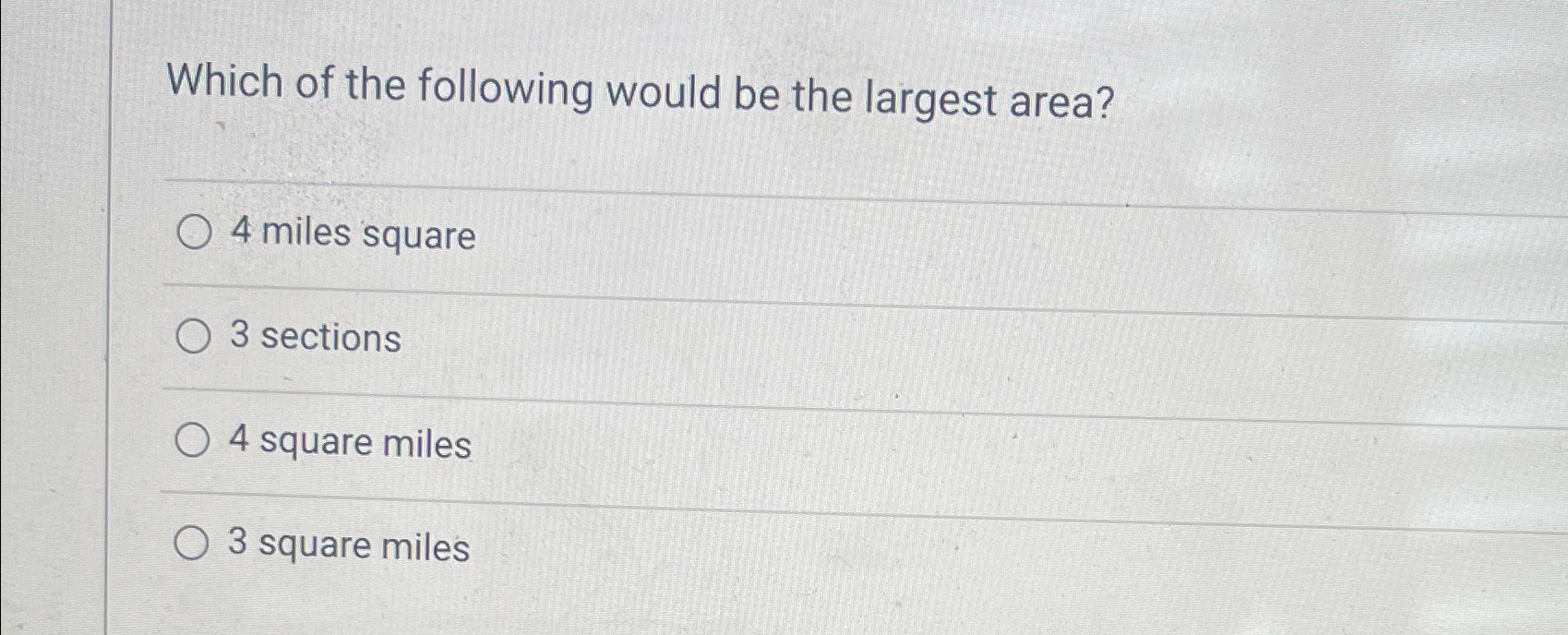 Solved Which of the following would be the largest area?4 | Chegg.com
