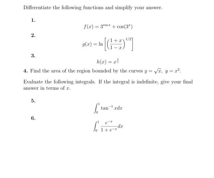 Solved Differentiate the following functions and simplify | Chegg.com