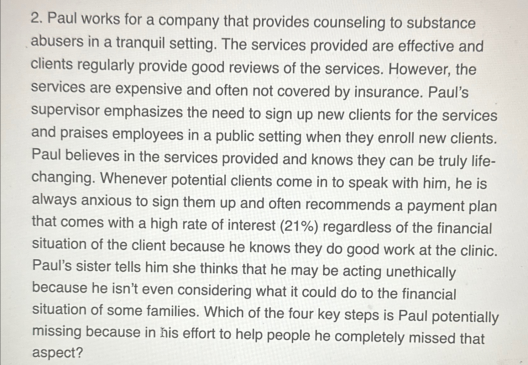 Solved Paul works for a company that provides counseling to | Chegg.com