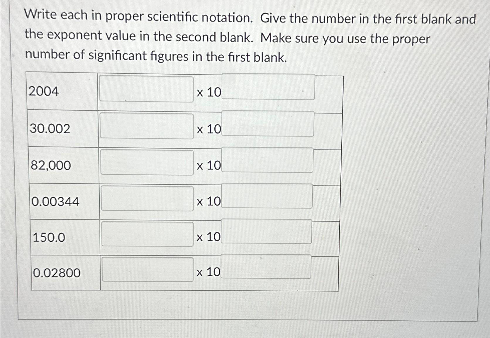 Solved Write each in proper scientific notation. Give the | Chegg.com