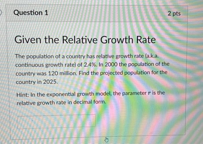 Solved Given the Relative Growth Rate The population of a | Chegg.com