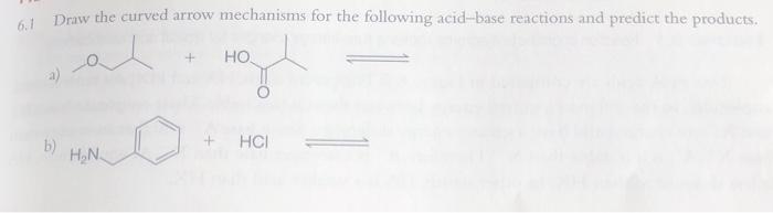 Solved Draw the curved arrow mechanisms for the following | Chegg.com