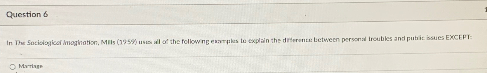 Solved Question 6In The Sociological Imagination, Mills | Chegg.com
