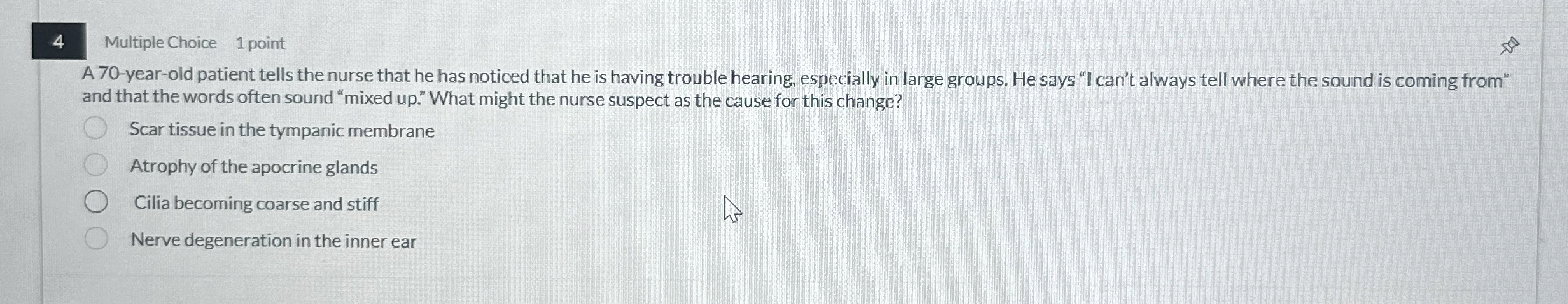 Solved 4Multiple Choice 1 ﻿pointA 70 -year-old patient tells | Chegg.com