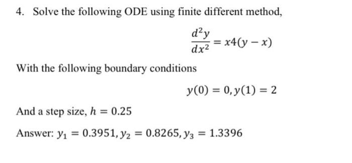 Solved 4. Solve the following ODE using finite different | Chegg.com
