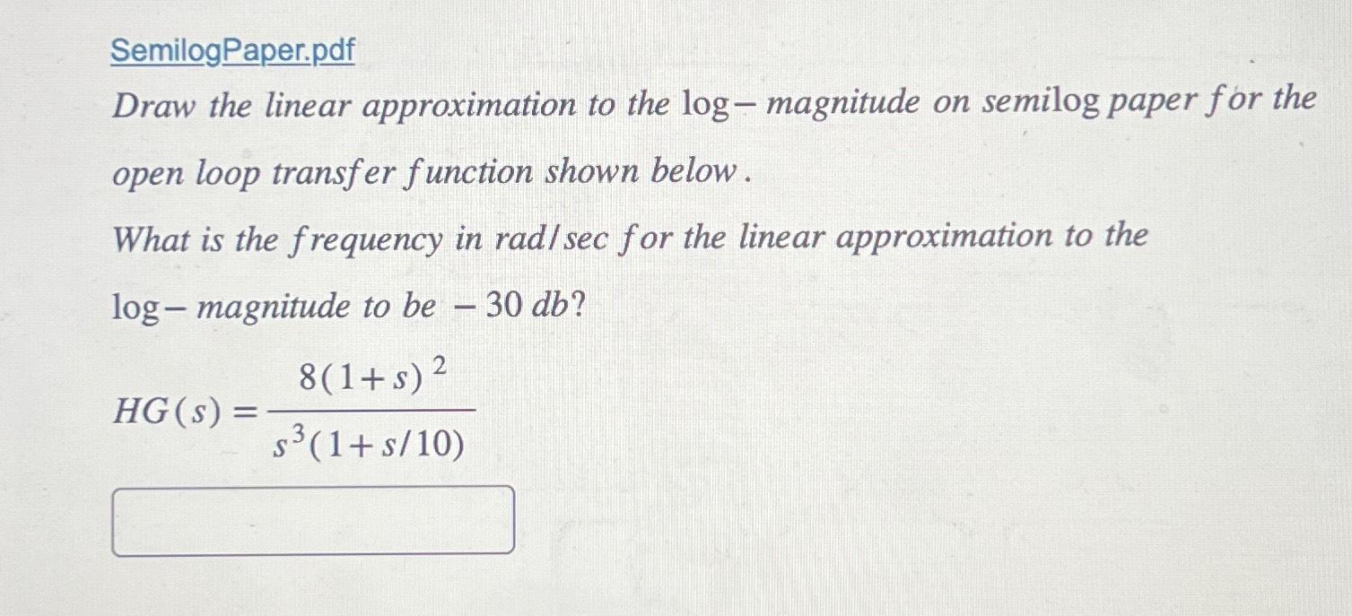 Solved SemilogPaper.pdfDraw the linear approximation to the | Chegg.com