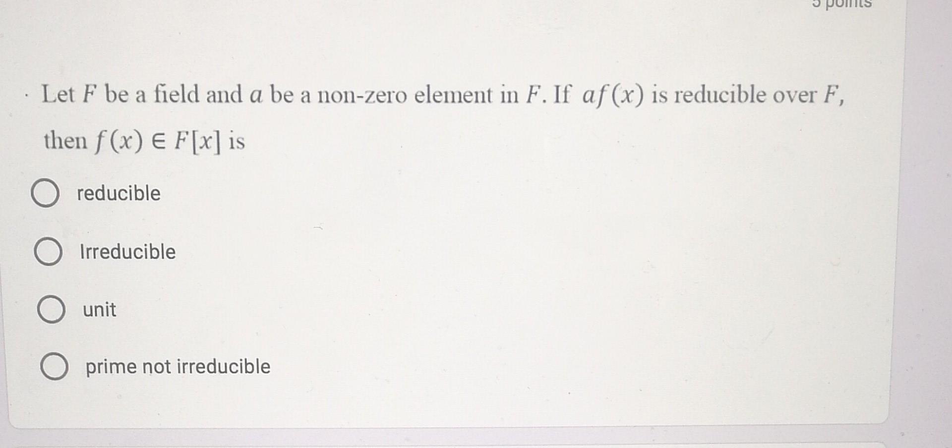 Solved a a Let F be a field and a be a non-zero element in | Chegg.com