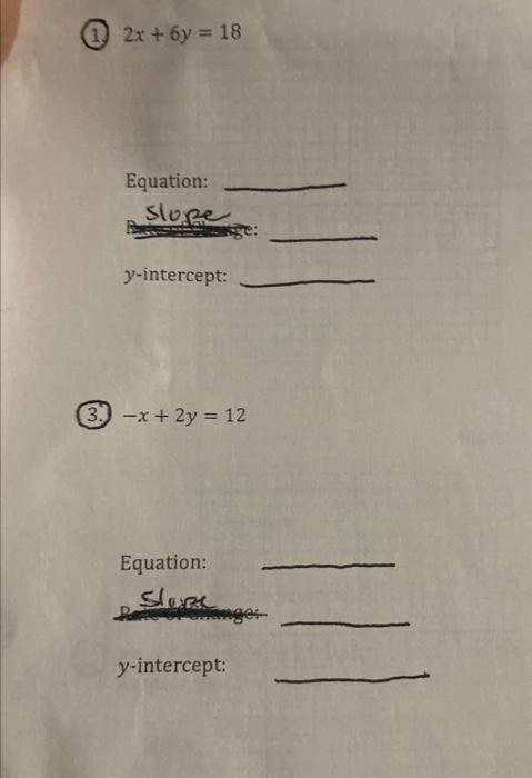 Solved 2x + 6y = 18 Equation: slu.se y-intercept: 3.) -x + | Chegg.com