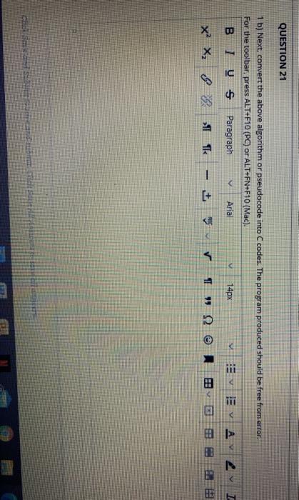 Solved 1 B Next Convert The Above Algorithm Or Pseudocode