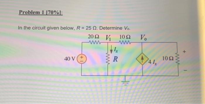 Solved In the circuit given below, R=25Ω. Determine V0. | Chegg.com