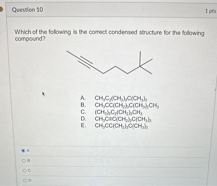 [Solved]: Which of the following is the correct condensed s