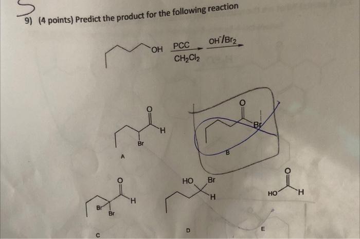 Solved Л. 9) (4 points) Predict the product for the | Chegg.com