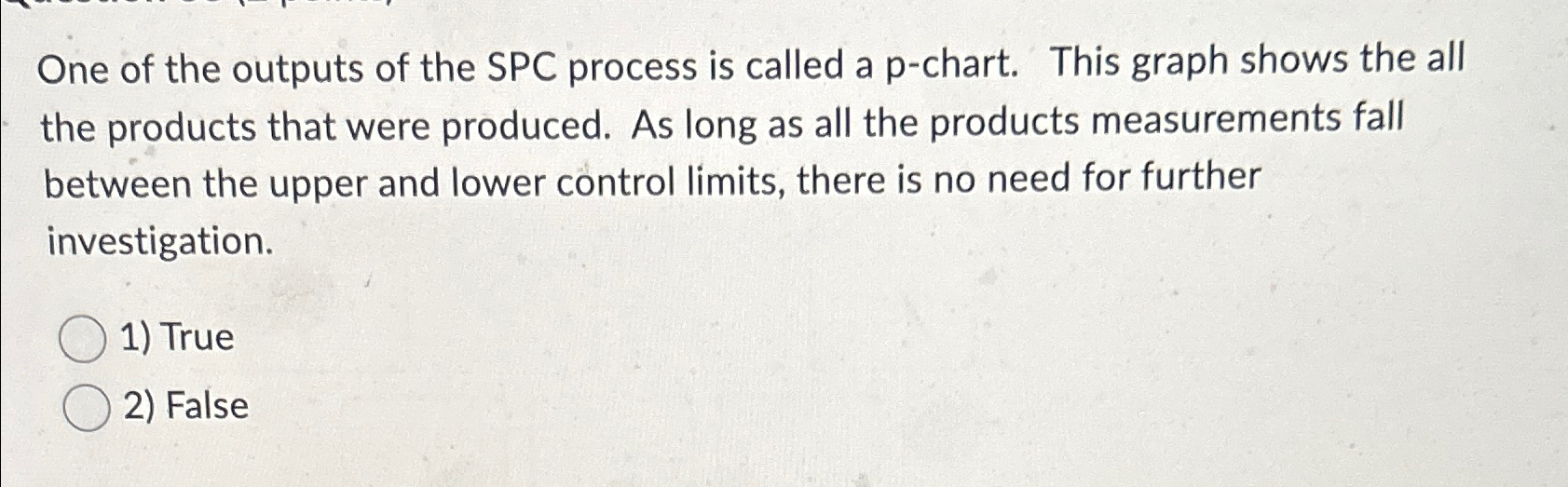 Solved One of the outputs of the SPC process is called a | Chegg.com