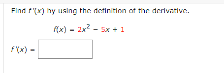 Solved Find f'(x) ﻿by using the definition of the | Chegg.com