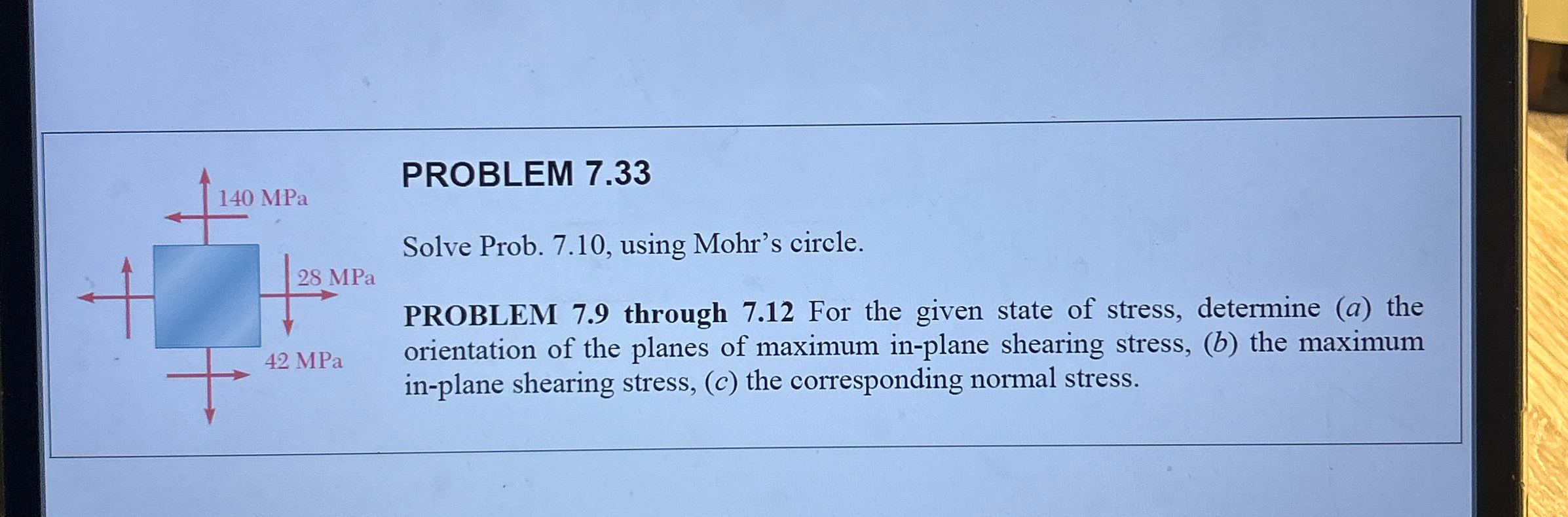 Solved PROBLEM 7.33Solve Prob. 7.10, ﻿using Mohr's | Chegg.com