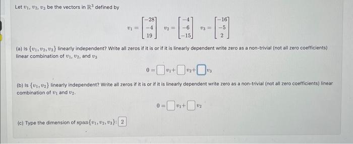 Solved Let v1,v2,v3 be the vectors in R3 defined by | Chegg.com