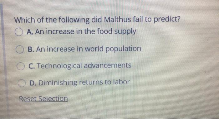 Solved Which Of The Following Did Malthus Fail To Predict O