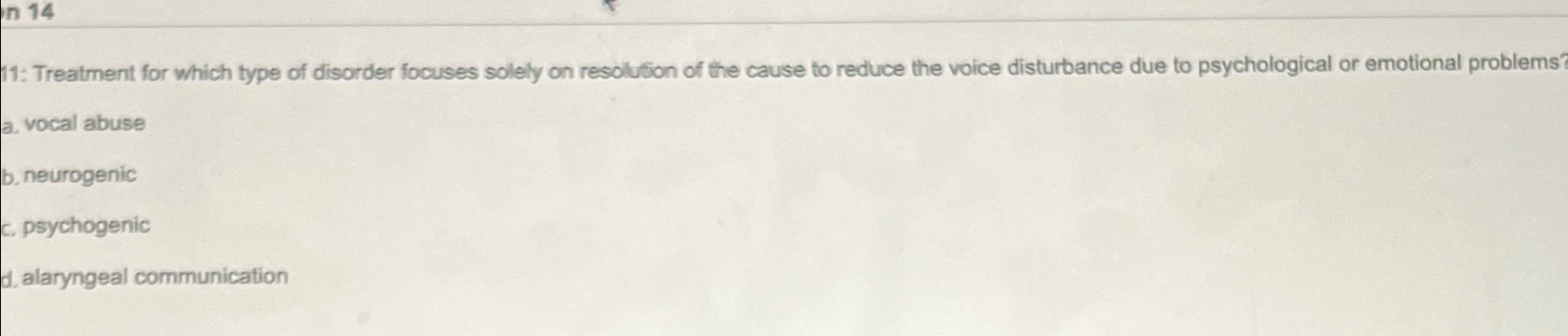 Solved 11: Treatment for which type of disorder focuses | Chegg.com