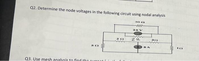 Solved Q2. Determine the node voltages in the following | Chegg.com
