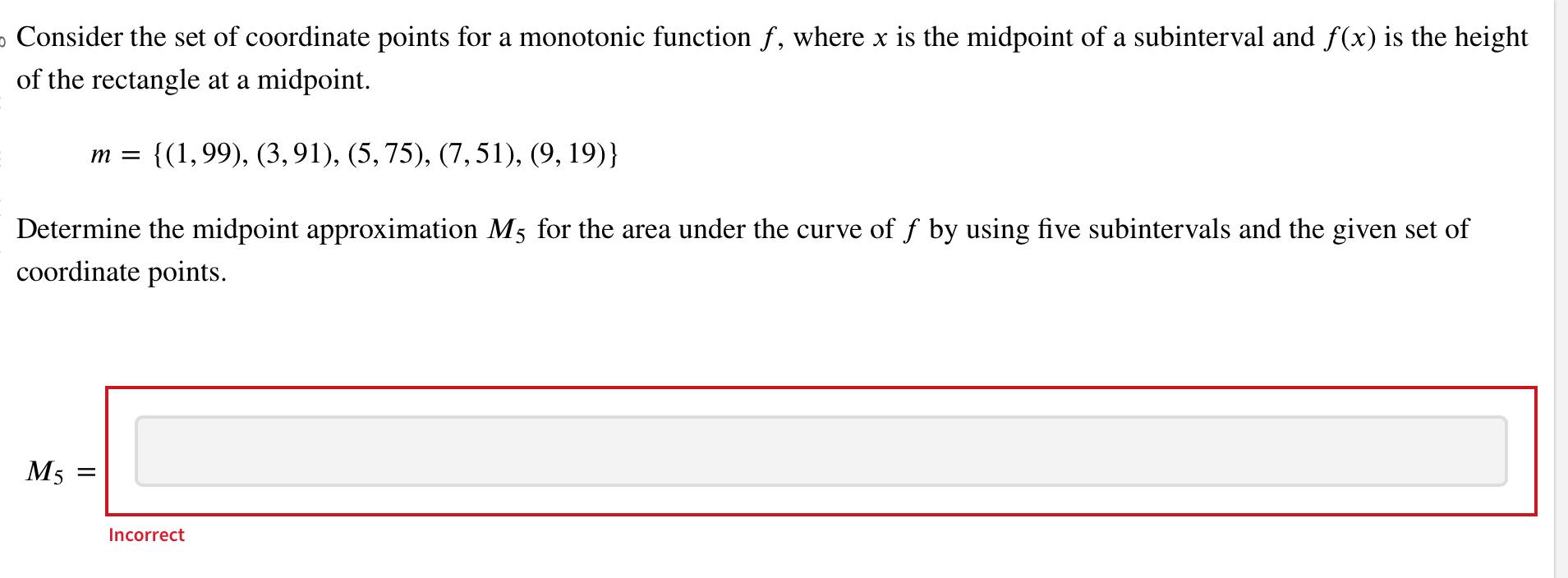 Solved Consider the set of coordinate points for a monotonic | Chegg.com