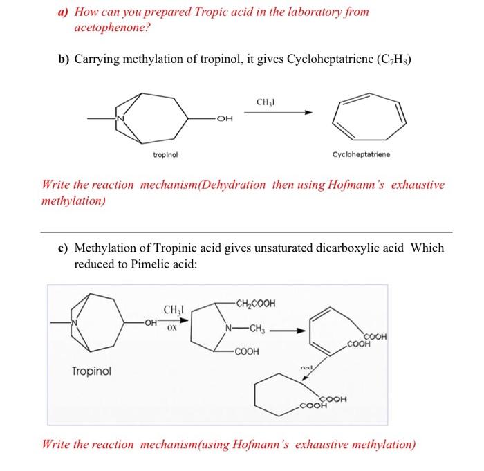 Solved a) How can you prepared Tropic acid in the laboratory | Chegg.com