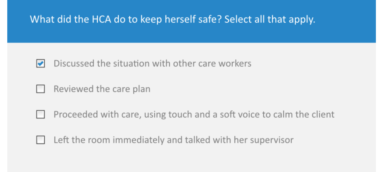 Solved What did the HCA do to keep herself safe? Select all | Chegg.com