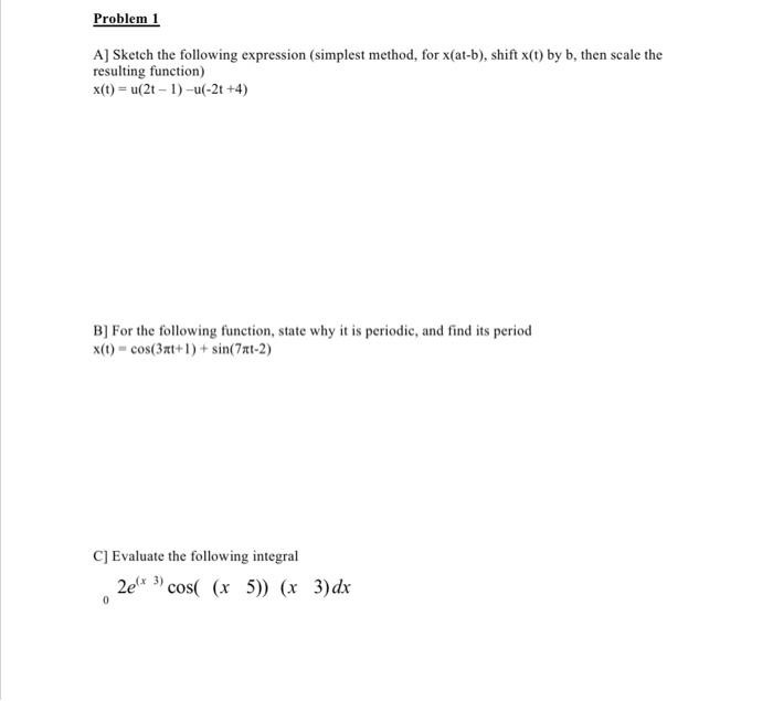 Solved A] Sketch the following expression (simplest method, | Chegg.com
