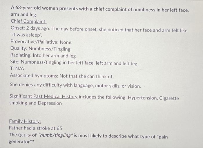 Solved A 63-year-old women presents with a chief complaint | Chegg.com