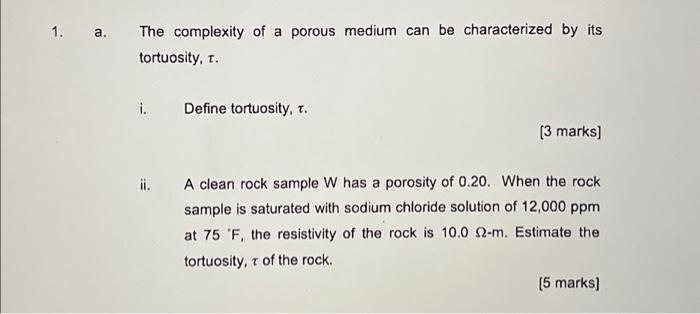 Solved 1. a. The complexity of a porous medium can be | Chegg.com
