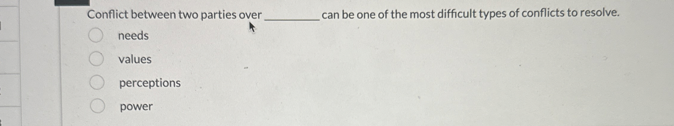 Solved Conflict between two parties overcan be one of the | Chegg.com