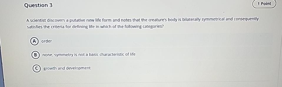 Solved Question 3A scientist discovers a putative new life | Chegg.com