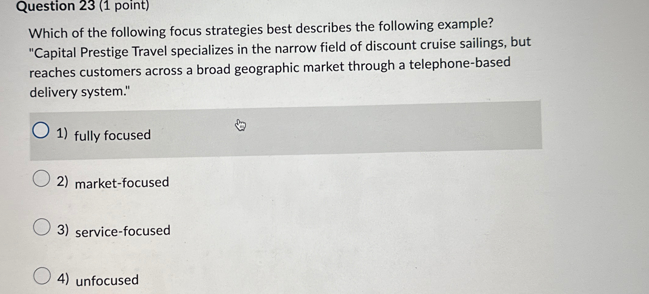 Solved Question 23 (1 ﻿point)Which of the following focus | Chegg.com