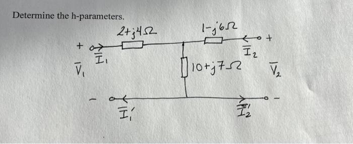 Solved Determine the h-parameters. | Chegg.com