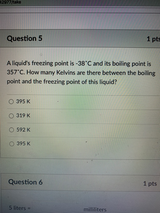 Solved 42977/take Question 5 1 pts A liquid's freezing point | Chegg.com