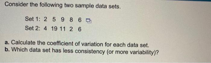 Solved Consider the following two sample data sets. a. | Chegg.com