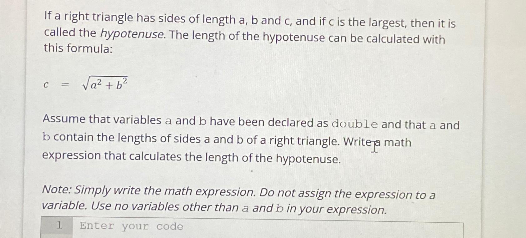 Solved If a right triangle has sides of length a,b and c, | Chegg.com