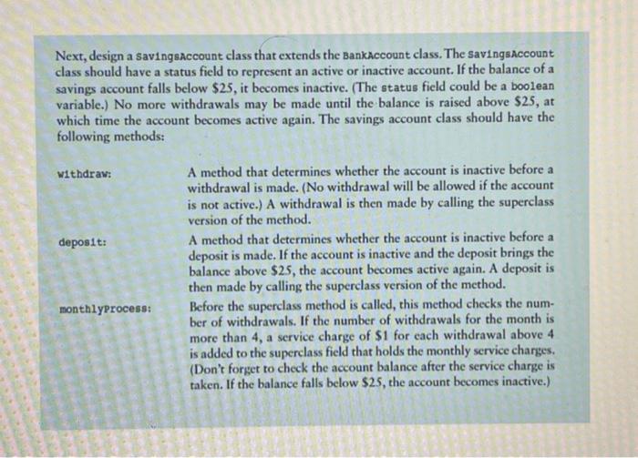 Solved 9. BankAccount and SavingsAccount Classes Design an | Chegg.com