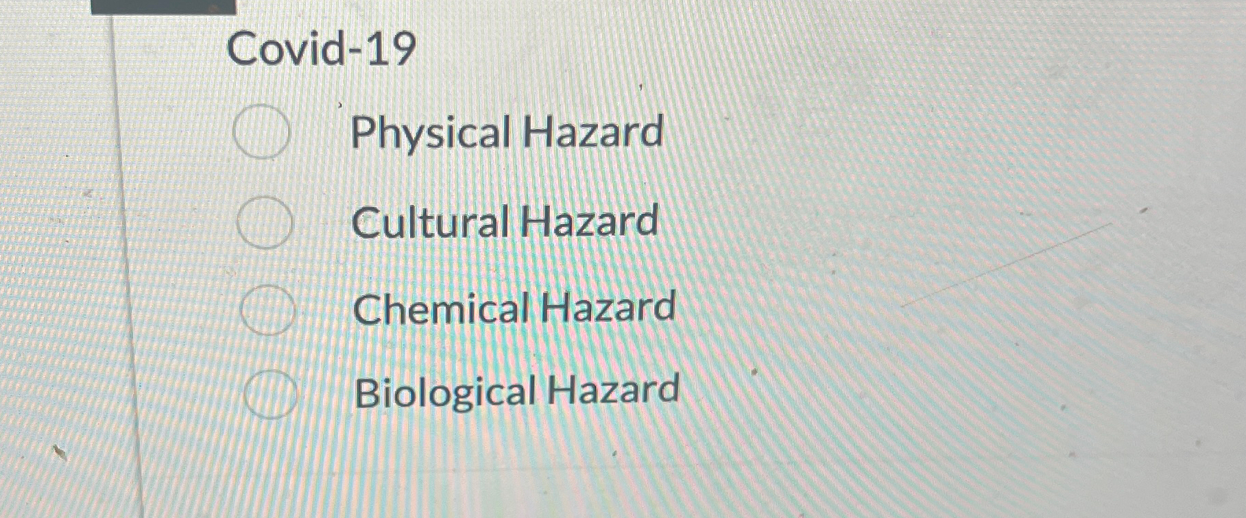 Solved Covid-19Physical HazardCultural HazardChemical | Chegg.com