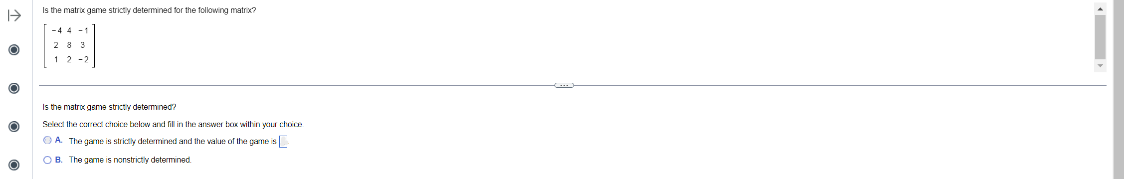 Solved Is the matrix game strictly determined for the | Chegg.com