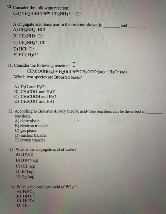 Solved 30. Consider the following reaction: CH3NH2 + HCl | Chegg.com