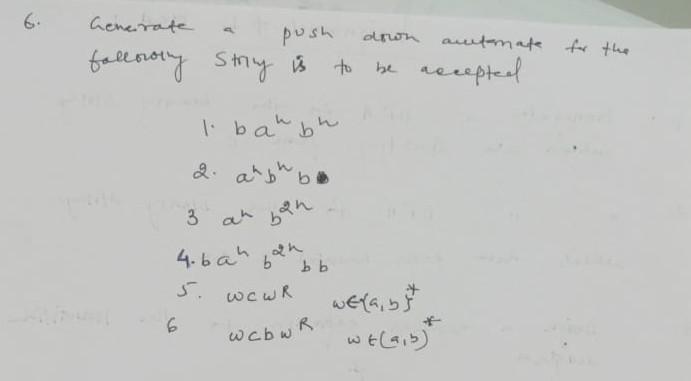 Solved 6. Gencrate a push down autemate for the fallowing | Chegg.com