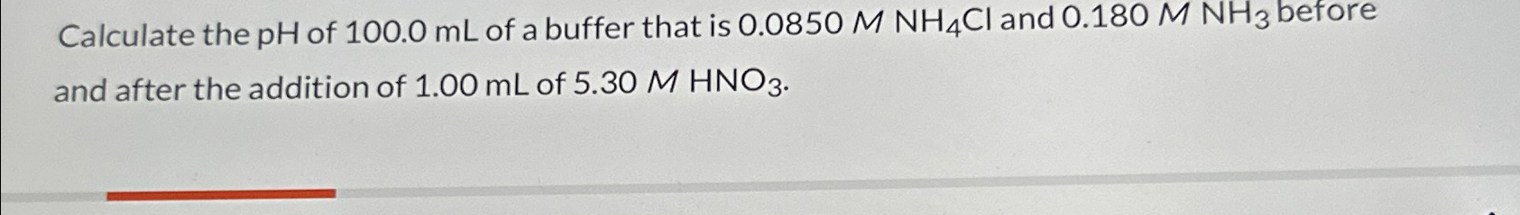 Calculate the pH ﻿of 100.0mL ﻿of a buffer that is | Chegg.com