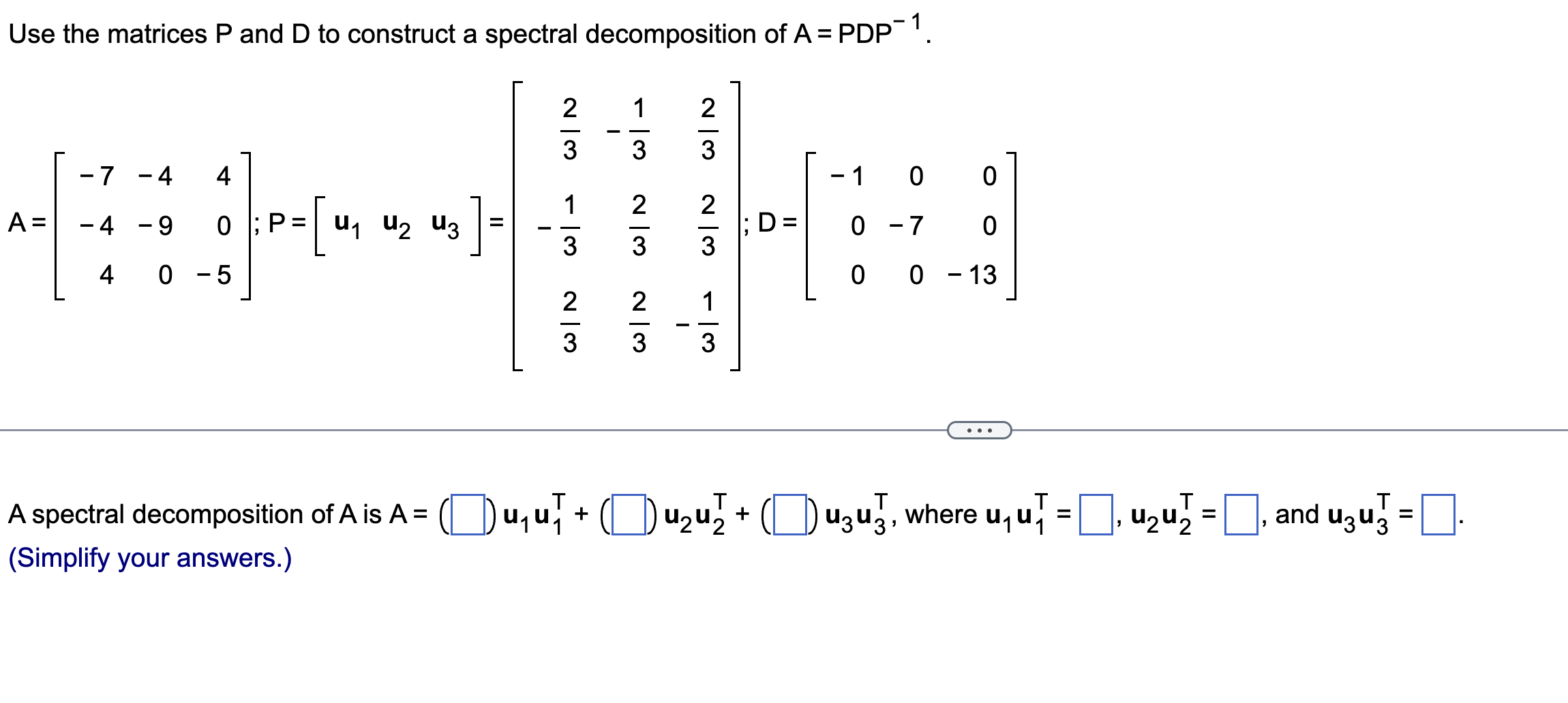 Solved Use the matrices P ﻿and D ﻿to construct a spectral | Chegg.com