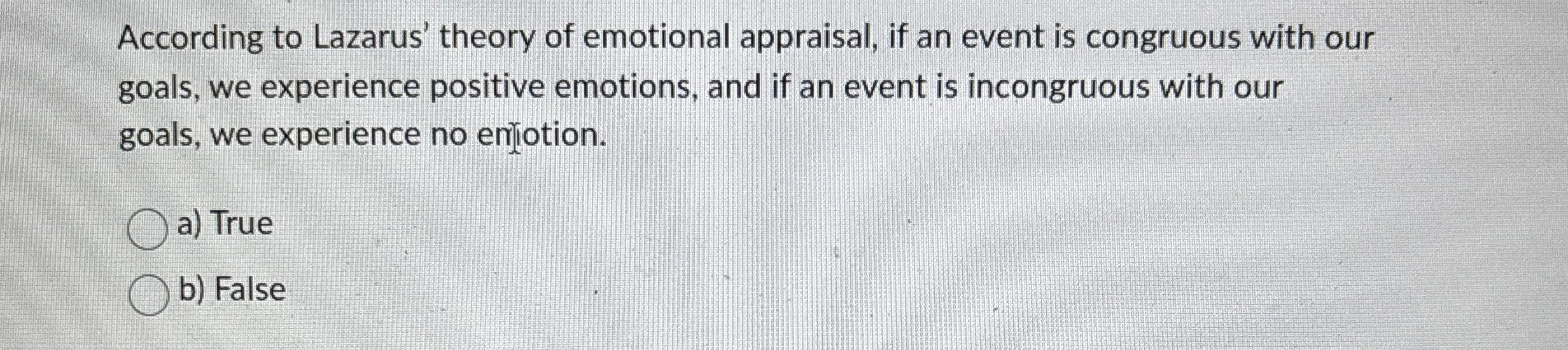 Solved According to Lazarus' theory of emotional appraisal, | Chegg.com