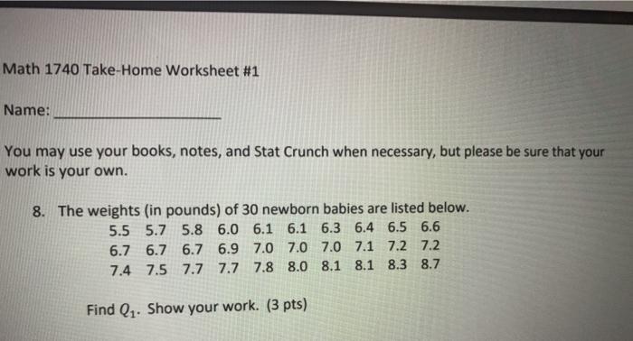 Solved Math 1740 Take-Home Worksheet #1 Name: You may use | Chegg.com