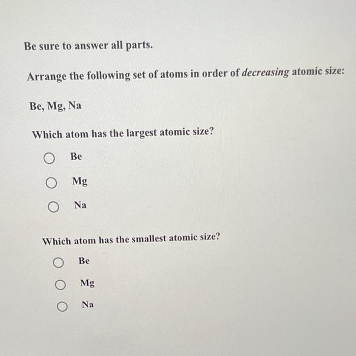 Solved Be sure to answer all parts. Arrange the following | Chegg.com