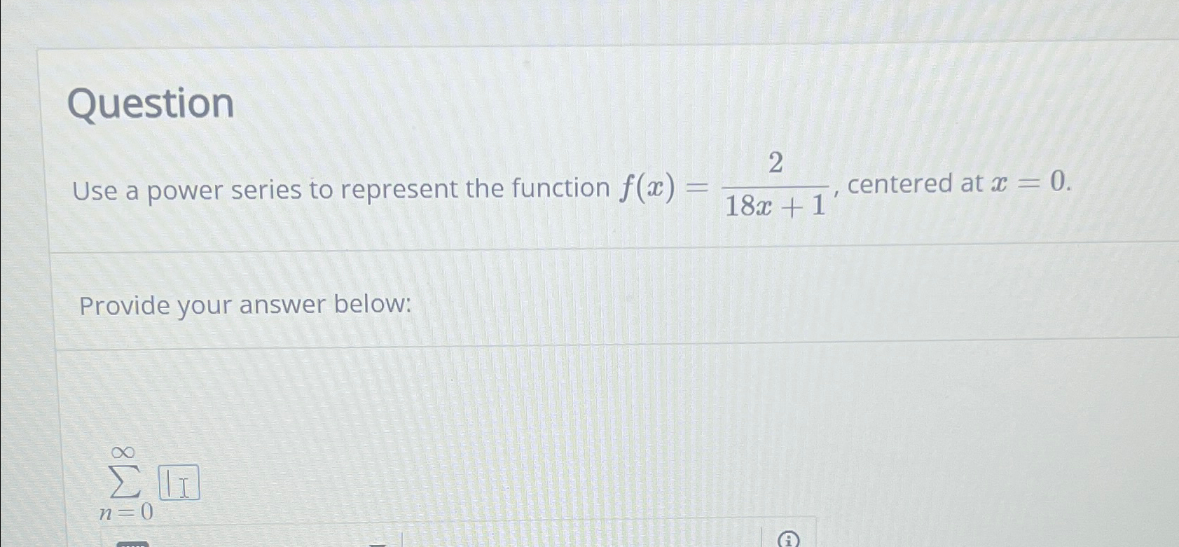 Solved QuestionUse a power series to represent the function | Chegg.com