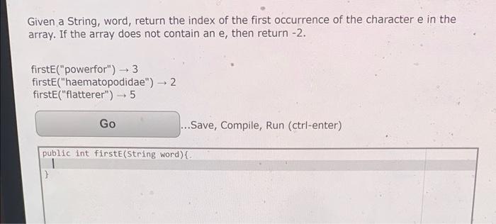 Solved Given a String, word, return the index of the first | Chegg.com