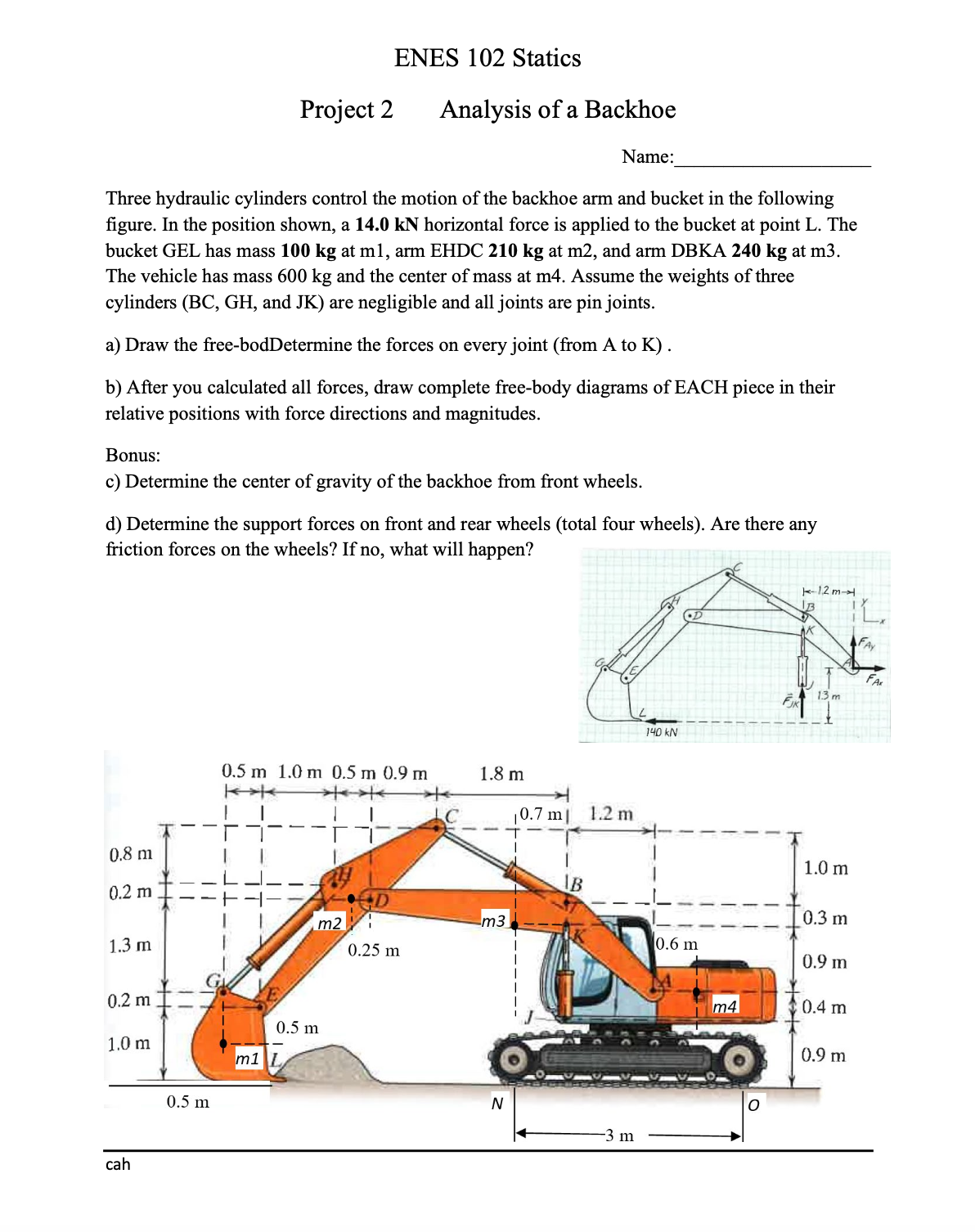 Solved ENES 102 ﻿Statics Project 2 ﻿Analysis of a Backhoe | Chegg.com