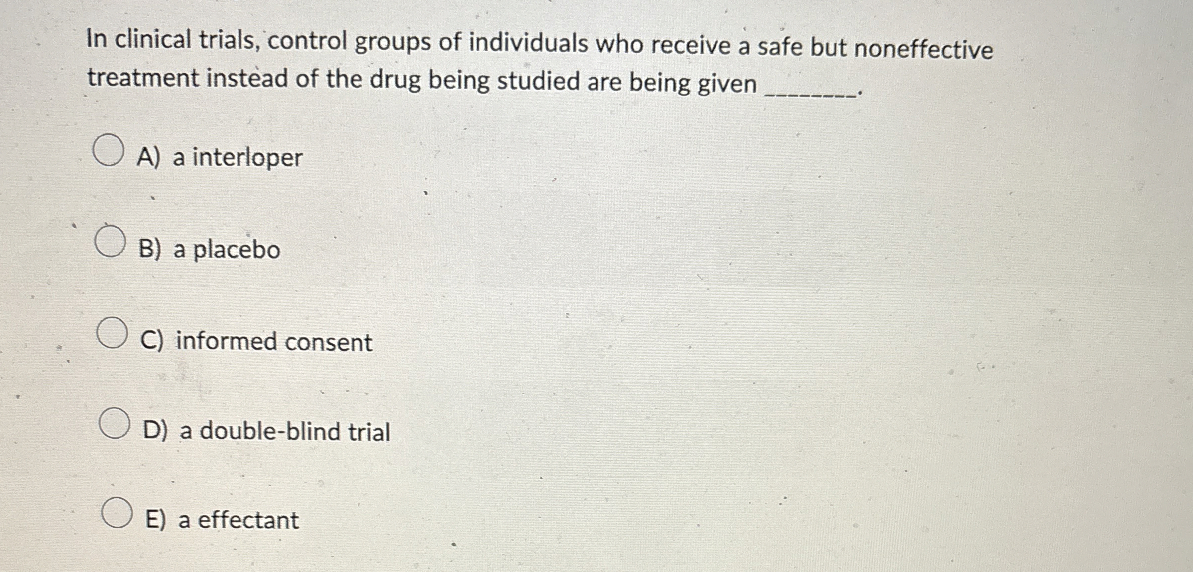 Solved In clinical trials, control groups of individuals who | Chegg.com